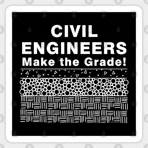 Civil Engineers Make The Grade White Text Civil Engineers Sticker TeePublic civil-engineers-make-the-grade-white-text-civil-engineers-sticker-teepublic